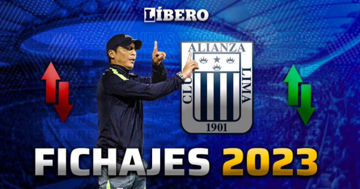 Alianza Lima Fichajes 2023 En Vivo Altas Bajas Y Rumores Del Conjunto