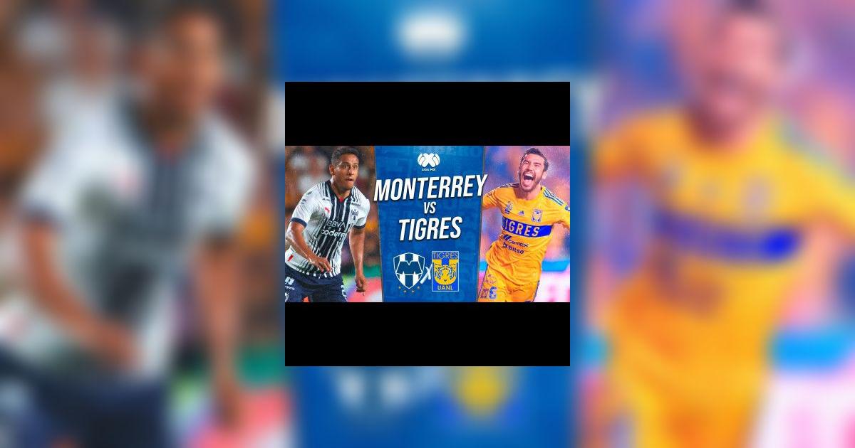 Monterrey vs Tigres EN VIVO por Liga MX: partido minuto a minuto