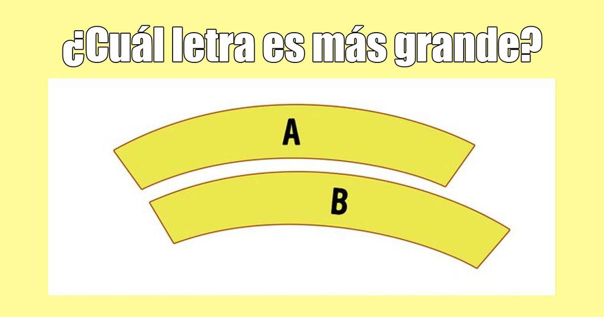 Ejercita tu mente: ¿Qué letra es más grande?