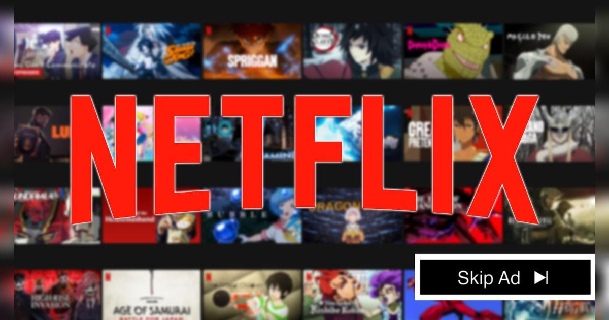 Netflix: plan con anuncios no dará acceso a todo el catálogo disponible