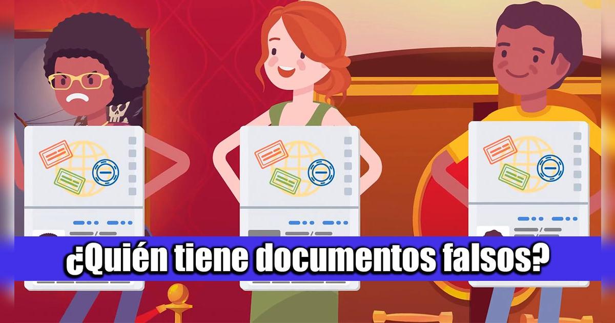 ¿Quién tiene documentos falsos? El acertijo que solo el 5% pudo ...