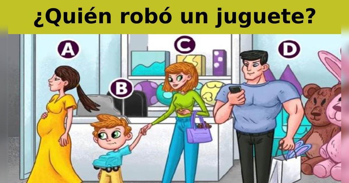 ¿Quién robo un juguete? Descúbre este acertijo que solo un 2 % lo logró ...
