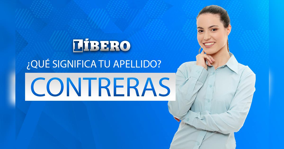 ¿Qué significa el apellido "Contreras" y cuál es su origen?