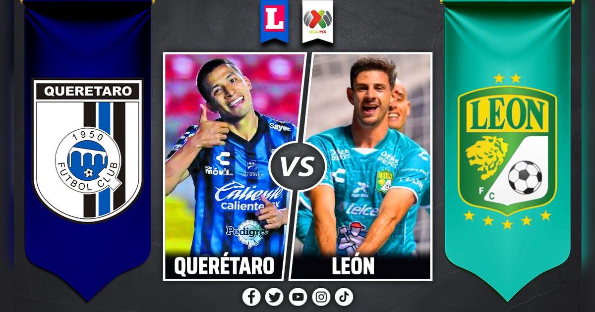 Querétaro vs. León dónde verlo EN VIVO por la Liga MX 2023: a qué hora ...