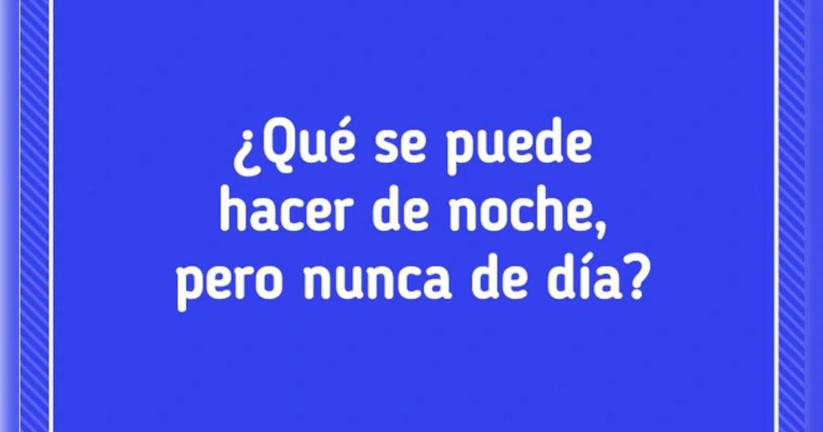 Solo el 1% respondió correctamente esta PRUEBA: ¿Qué se hace de noche ...