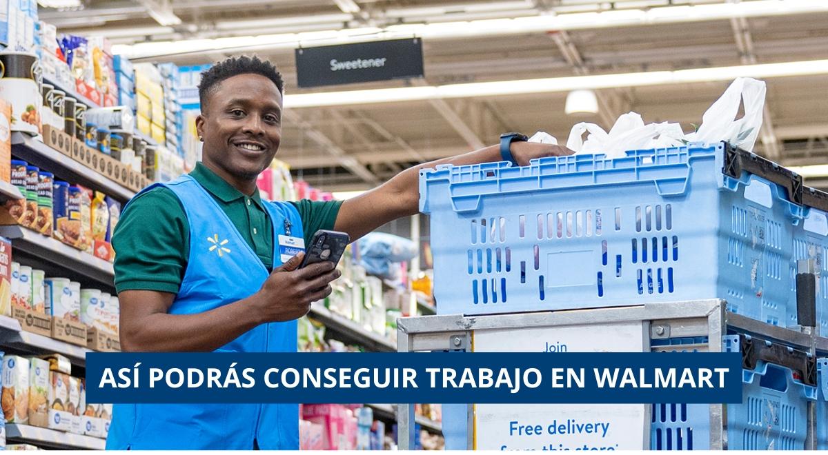 ¿Cómo postularte para trabajar en Walmart? Esto dicen los expertos ...