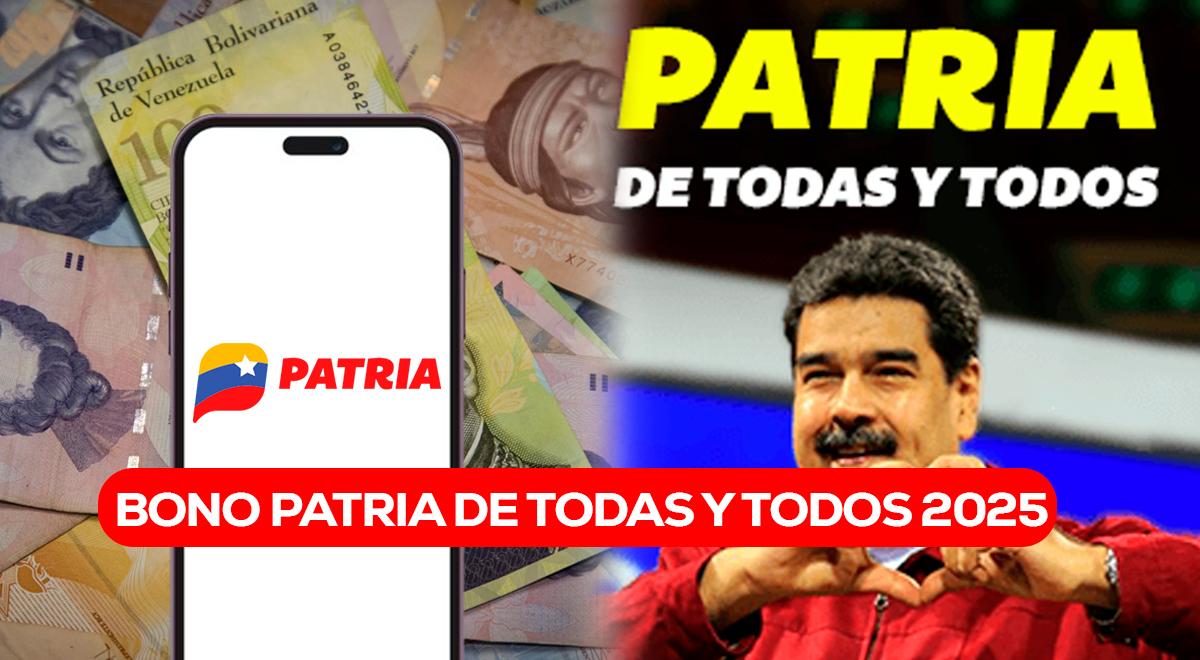 Bono Patria de Todas y Todos de 2025: conoce si se activará el pago ...