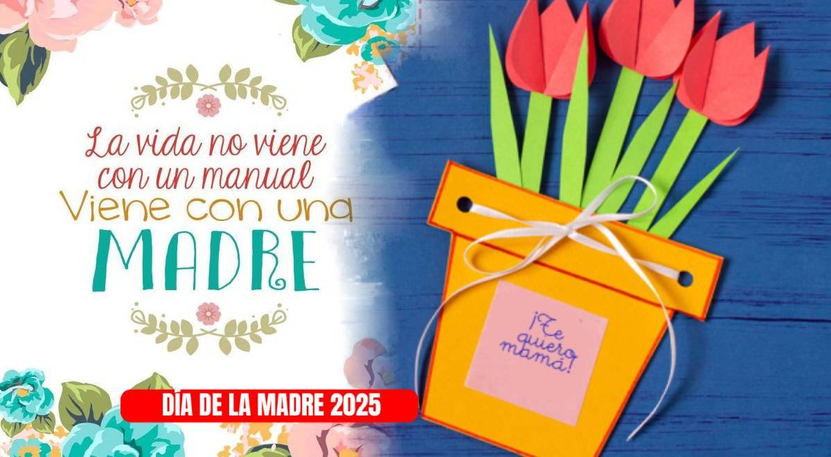 Día de la Madre 2025: descarga AQUÍ las mejores imágenes con frases ...