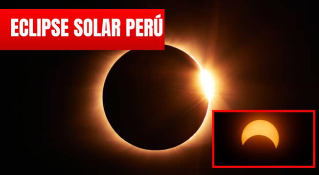 Eclipse solar en Per: ¿A qué hora es y cómo ver el anillo del fuego en ...